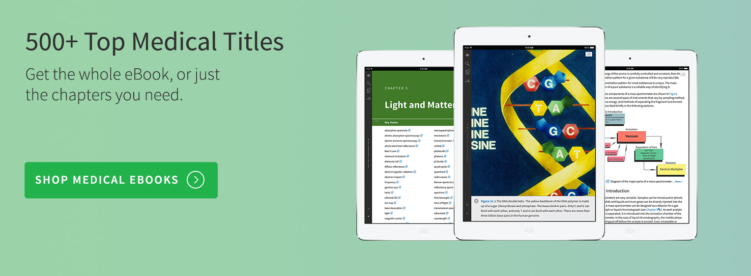 500+ top medical titles. Get the whole eBook, or just the chapters you ...